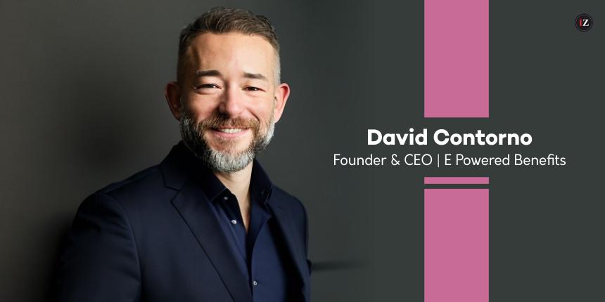 David Contorno: Transforming Employee Benefits Through Innovation at E ...